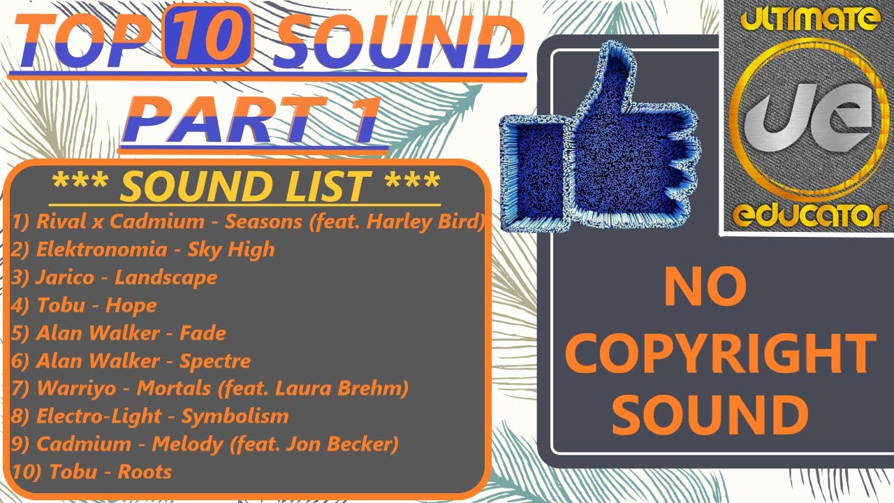 TOP 10 NO COPYRIGHT SOUND PART 1 || NO COPYRIGHT SOUND || - YouTube