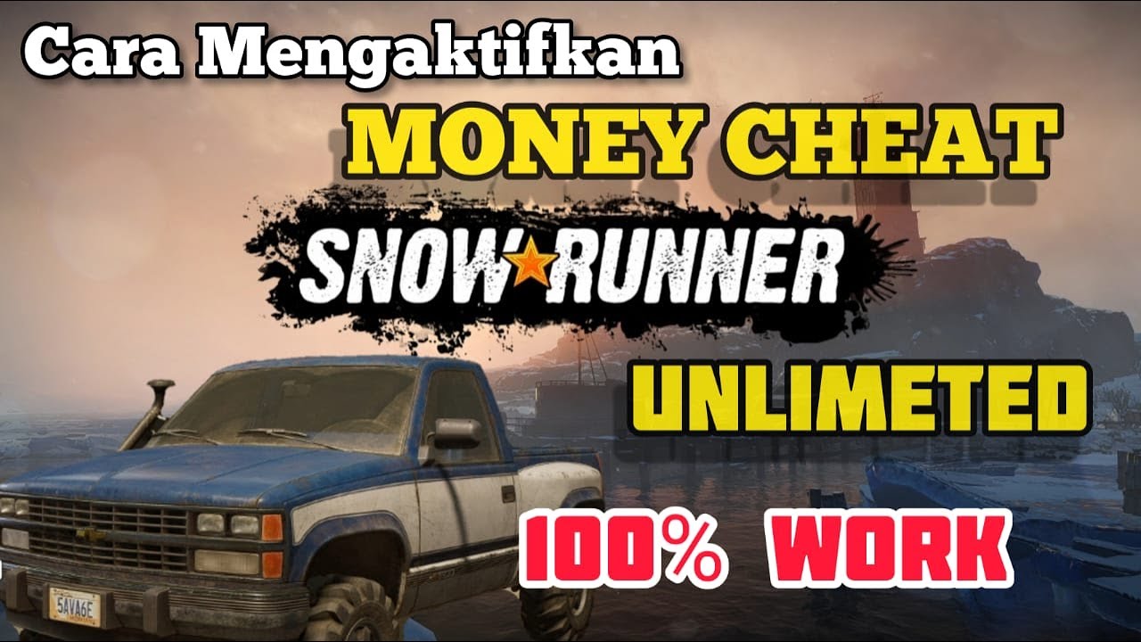 Cara Mengaktifkan Money Cheat Game SnowRunner | money unlimited 100% ...