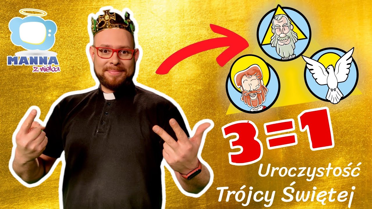 3=1 Trójca Święta - Uroczystość Trójcy Świętej C kazanie dla dzieci ...