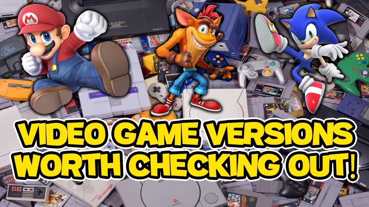 VIDEO GAME VERSIONS WORTH CHECKING OUT! - YouTube