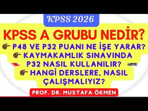KPSS 2026: KPSS A Grubu, P48, P32 ve Kaymakamlık
