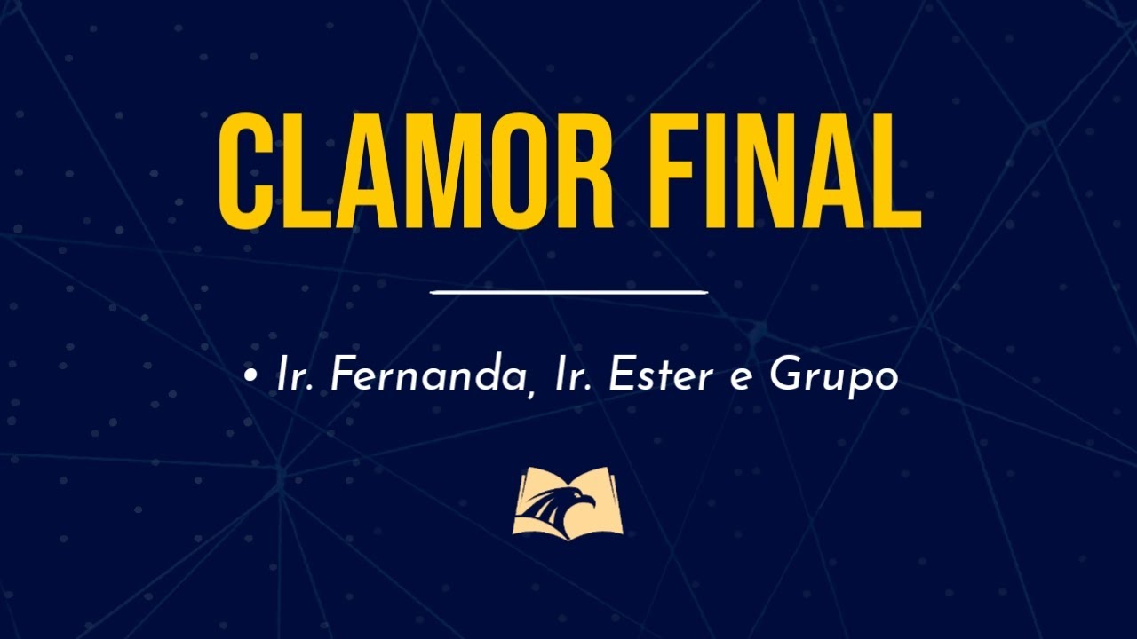 CLAMOR FINAL - FERNANDA, ESTER E GRUPO | HINO - YouTube
