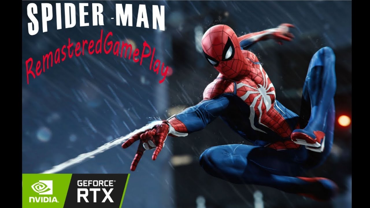 Marvel's Spider-Man Remastered_ PC (RTX ON) Gameplay - YouTube