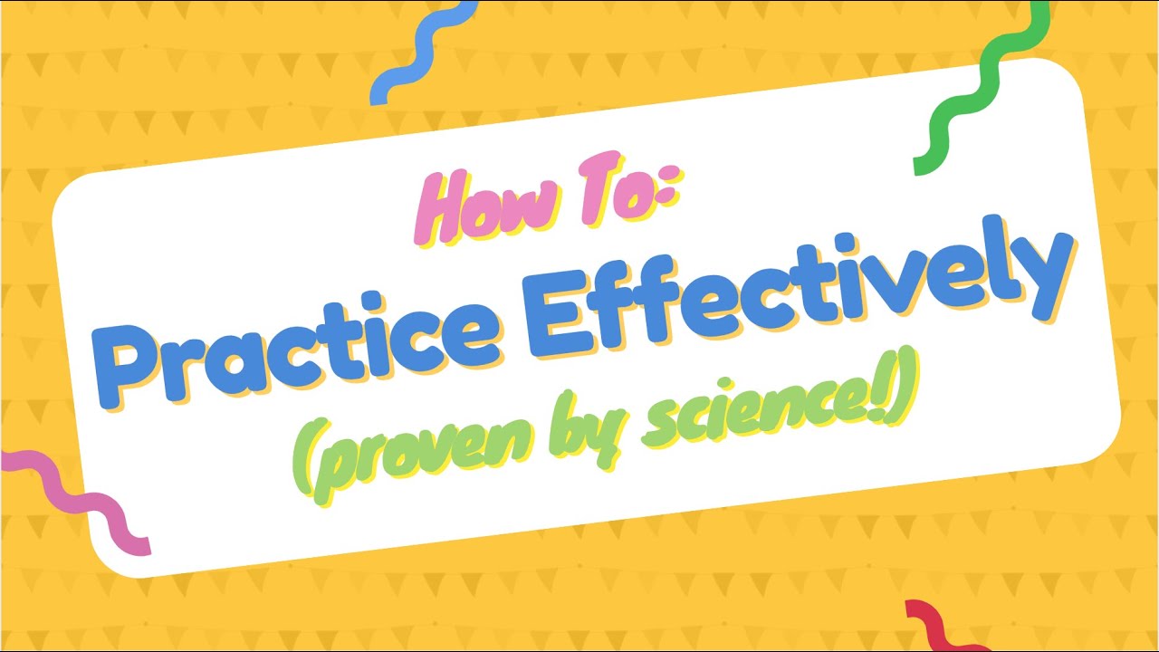 How To Practice EFFECTIVELY (Proven By Science) - YouTube