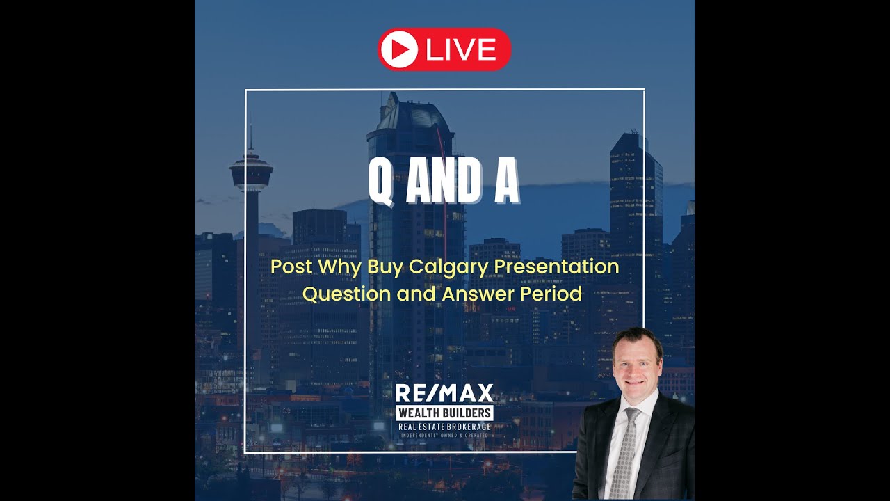 Post Webinar Q and A - Why Buy Calgary - With RE/MAX Wealth Builders ...