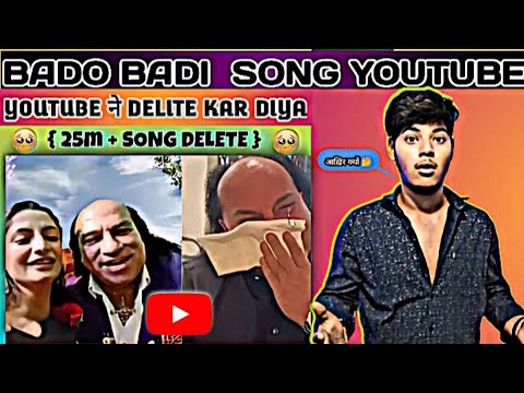 BADO BADI SONG YOUTUBE ने DELITE kyu KIYA ||technical jaddo || #shorts #video #viral # ...