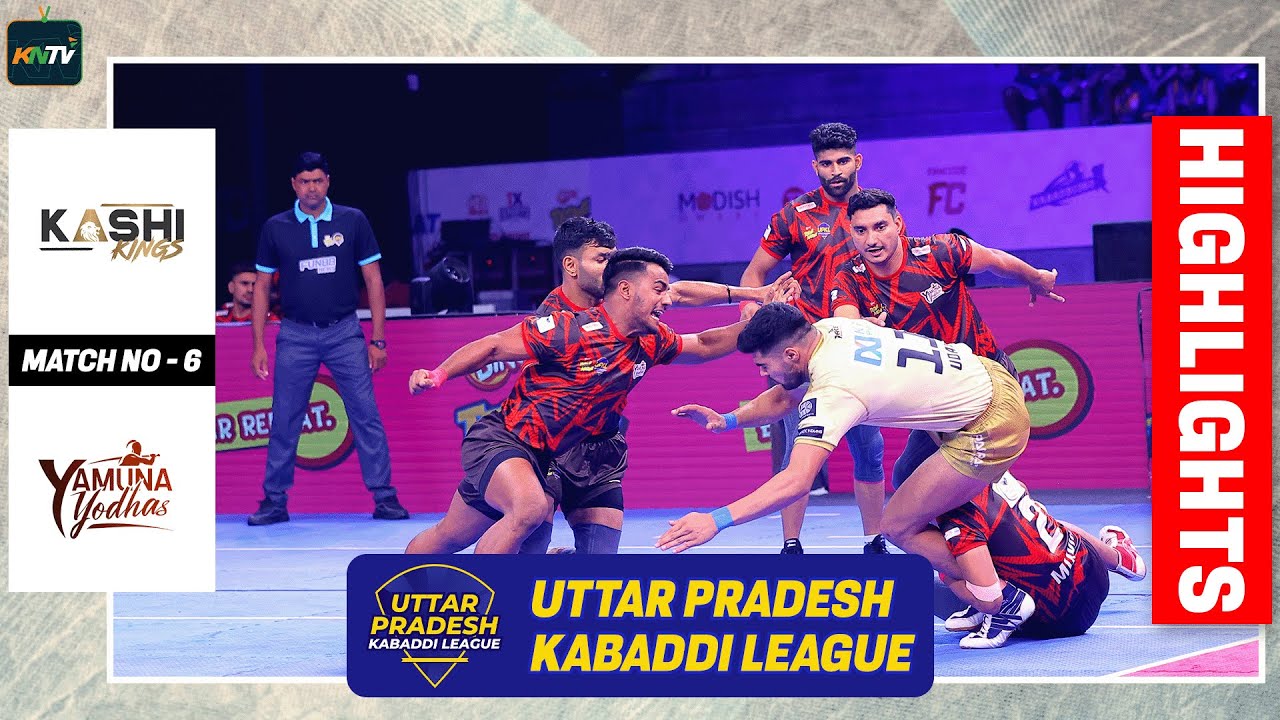 UPKL 2024 Match 6 | Kashi Kings Vs Yamuna Yodhas | UP Kabaddi League ...