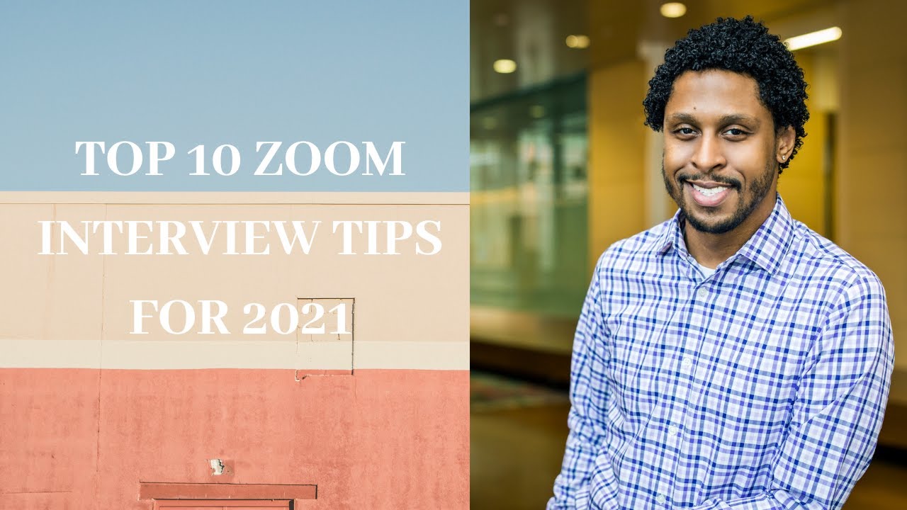 Top 10 Zoom Interview Tips For 2021 - YouTube