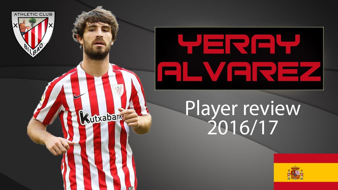Yeray Álvarez | Athletic Bilbao | Player review 2016/17 | Defense and ...
