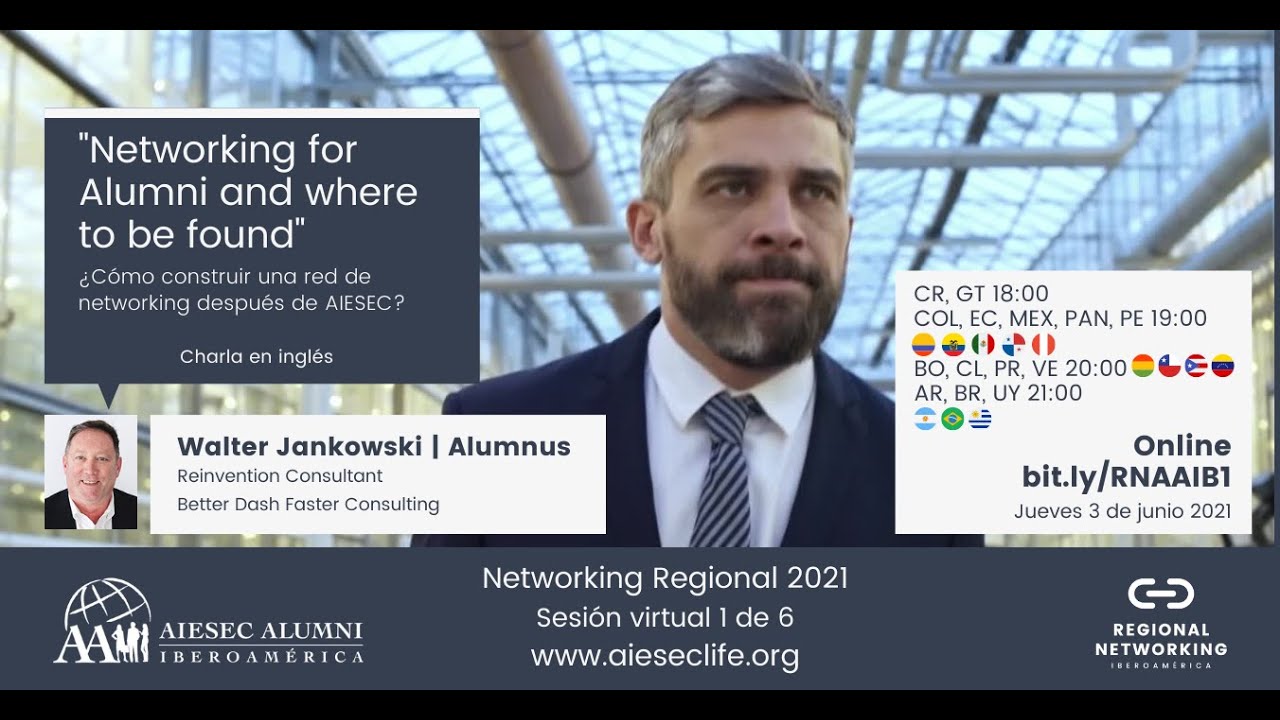 Networking for AIESEC Alumni and Where to Be Found | Walter Jankowski ...