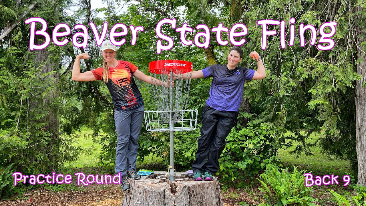 Practicing for the Beaver State Fling (Back 9) - YouTube