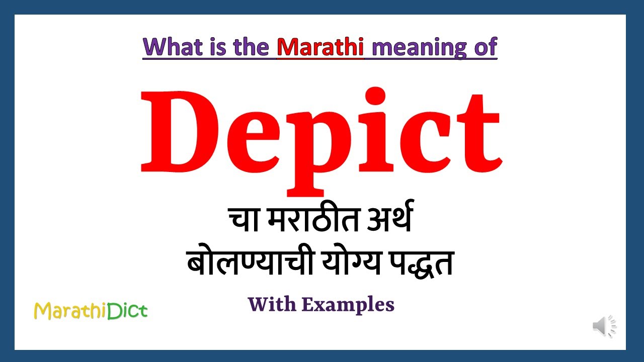 Depict Meaning in Marathi | Depict म्हणजे काय | Depict in Marathi ...