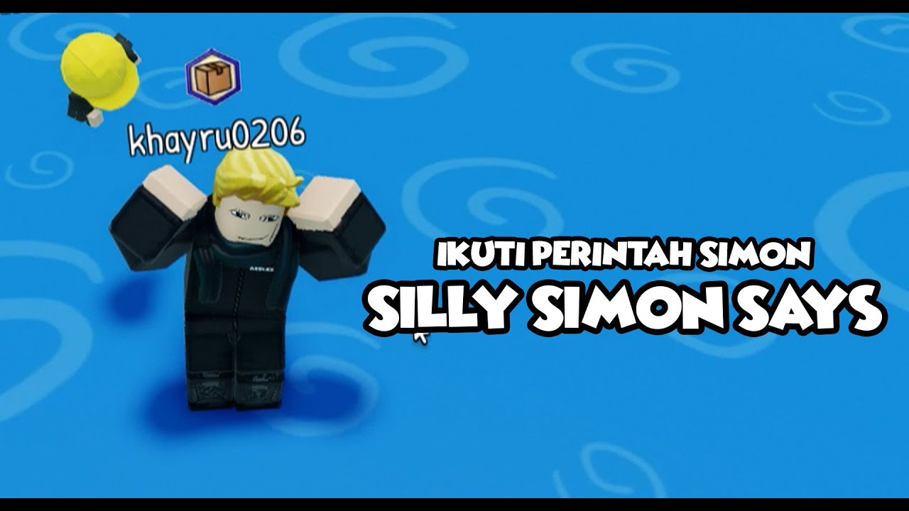 IKUTI PERINTAH SIMON ? || SILLY SIMON SAYS ROBLOX - YouTube