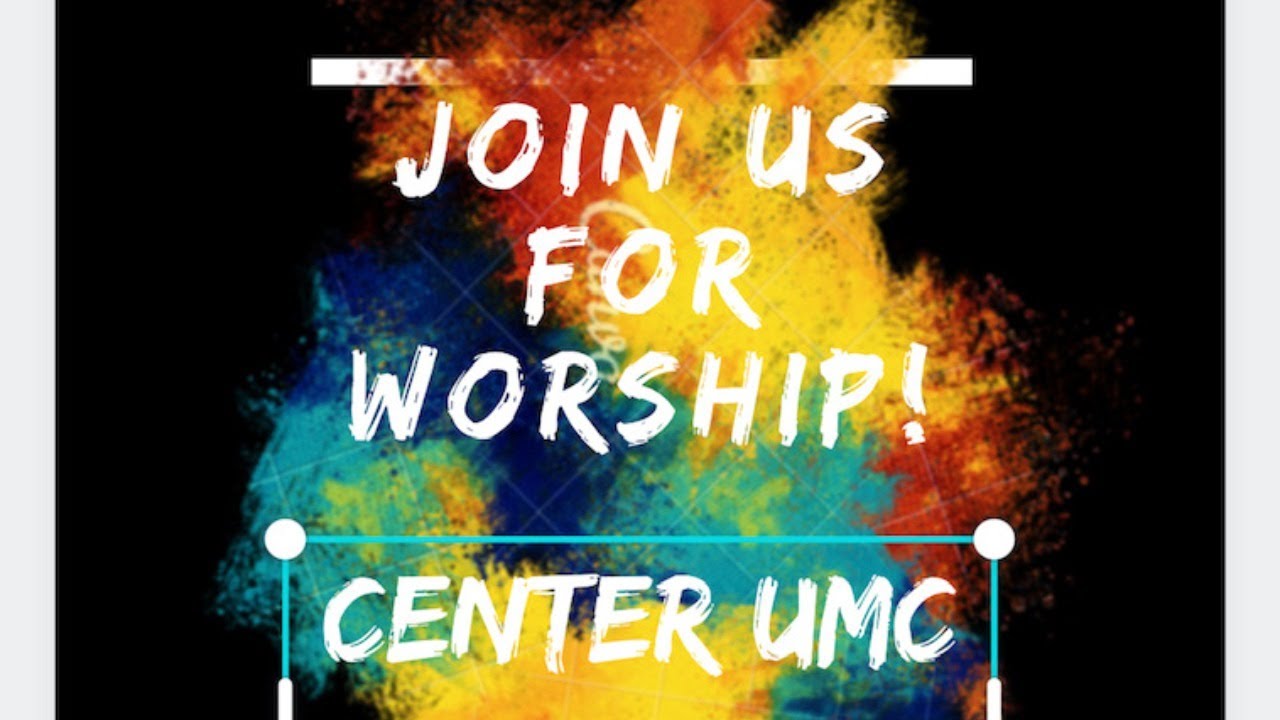 Center UMC Worship | November 8, 2020 | Center United Methodist Church ...