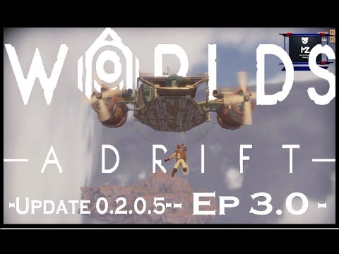 Worlds Adrift - New Island New Engines - Update 0.2.0.5 - Ep 3.0 - YouTube