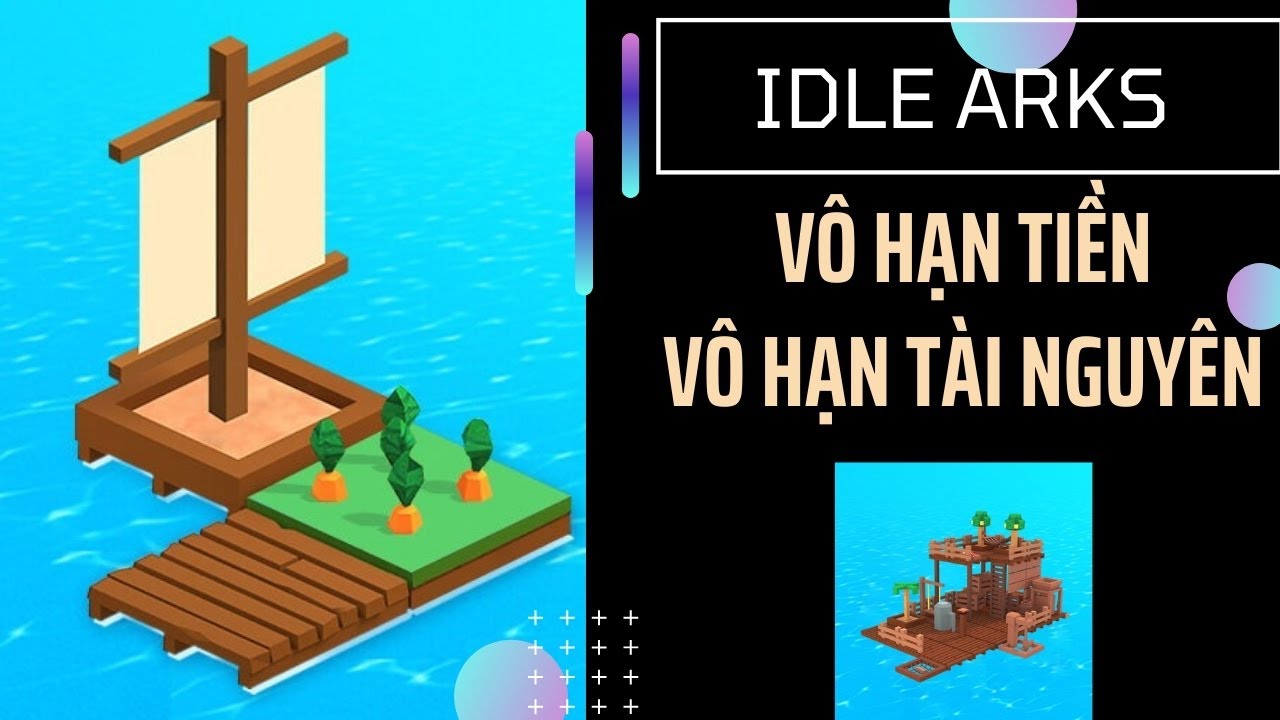 Idle Arks MOD Vô hạn tiền, tài nguyên - APKMODEL - YouTube