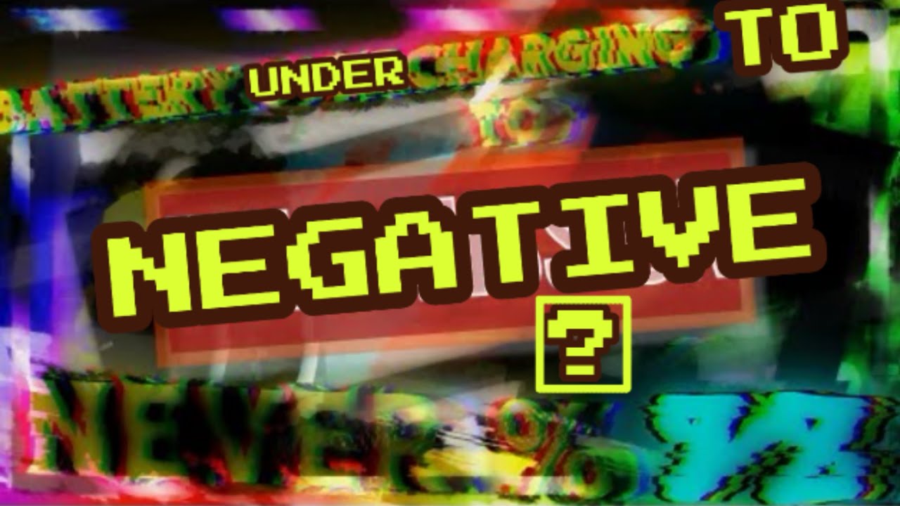 Battery undercharging to NEGATIVE 𝗡̴̖͈̰̑̇͌ 𝗘̷̪͔̤̤̪̇̐̈́̒͆ 𝗩̸͙̫͎̃̓̀̈́̐ 𝗘 ...