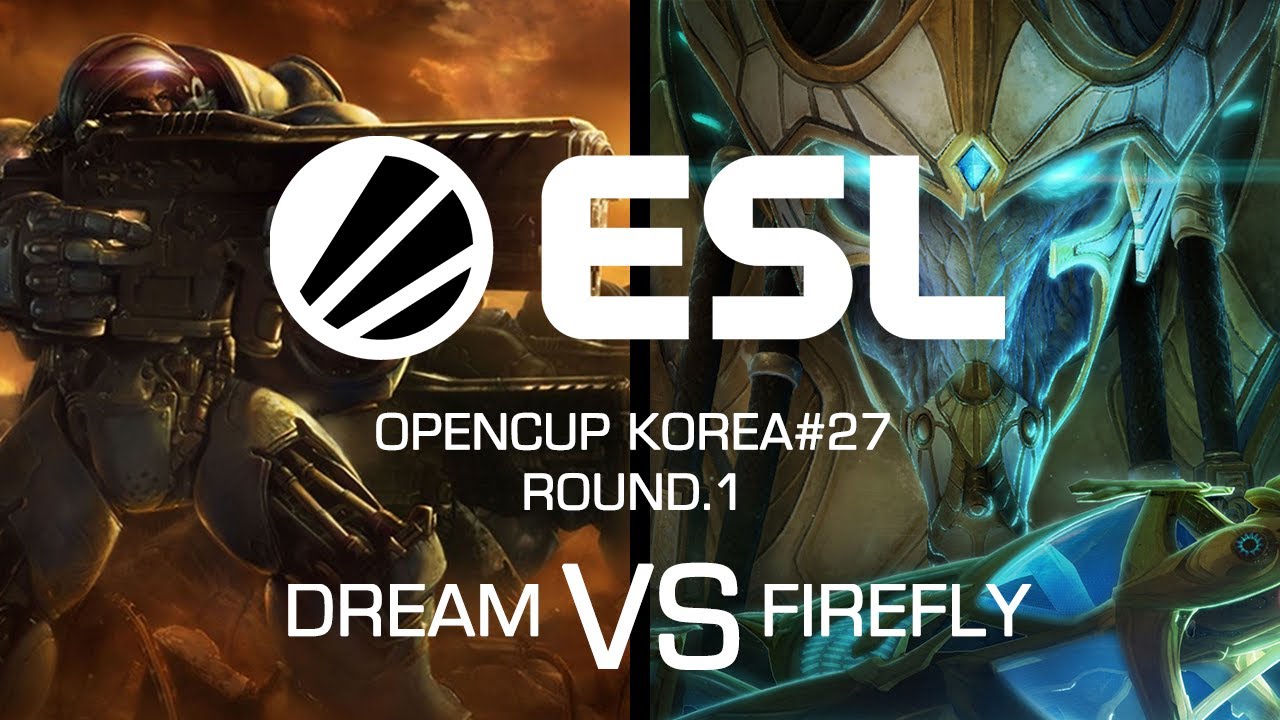 【T VS P】 Dream|조중혁 vs Firefly - ESL OPENCUP#27 KOREA 1ROUND 200713 【스타2 ...