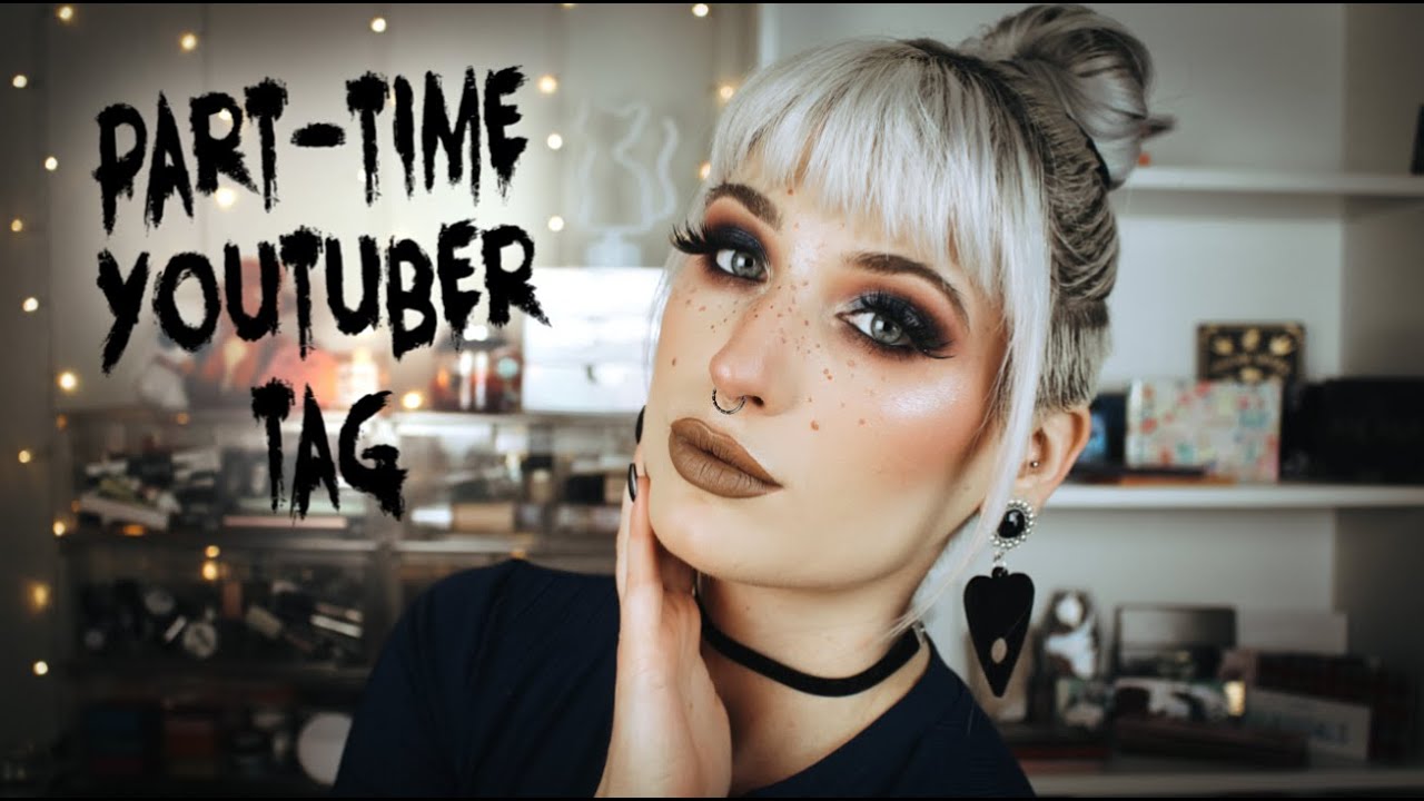 Part Time Youtuber TAG - YouTube