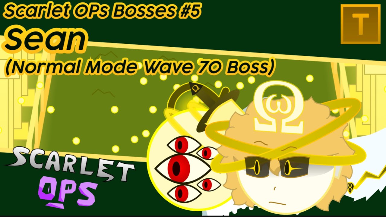 [#5] Sean (Normal Mode Wave 70 Boss) || Scarlet OPs Bosses - YouTube