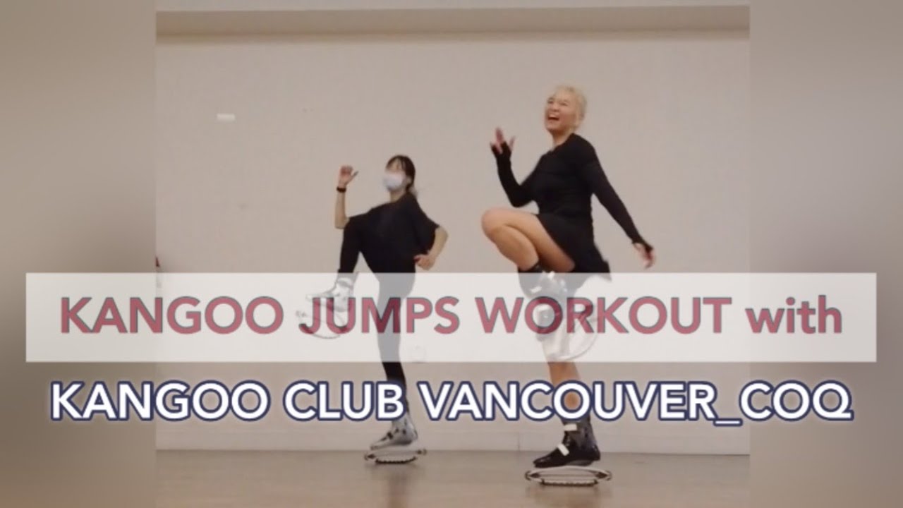 KJ WORKOUT WITH KANGOO CLUB VANCOUVER/ KANGOO JUMPS/ 캉구/ 캉구점프/ 캉구클럽밴쿠버 ...