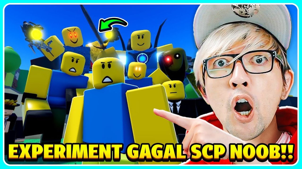 BANG CUPU REAKSI EXPERIMENT SCP NOOB ROBLOX YANG GAGAL!! SEASON 1 - YouTube