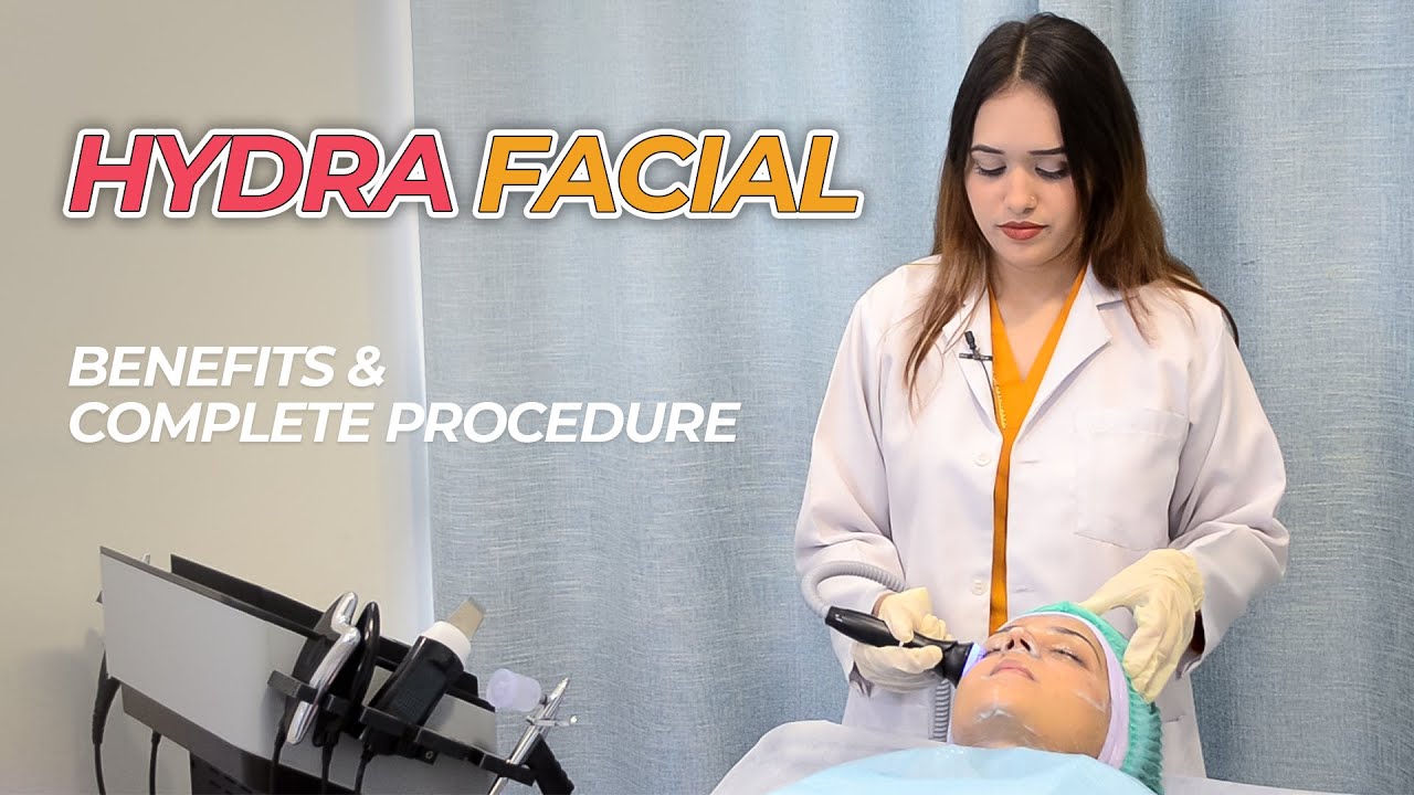 Hydra Facial: Benefits & Complete Procedure | HASH CLINICS - YouTube