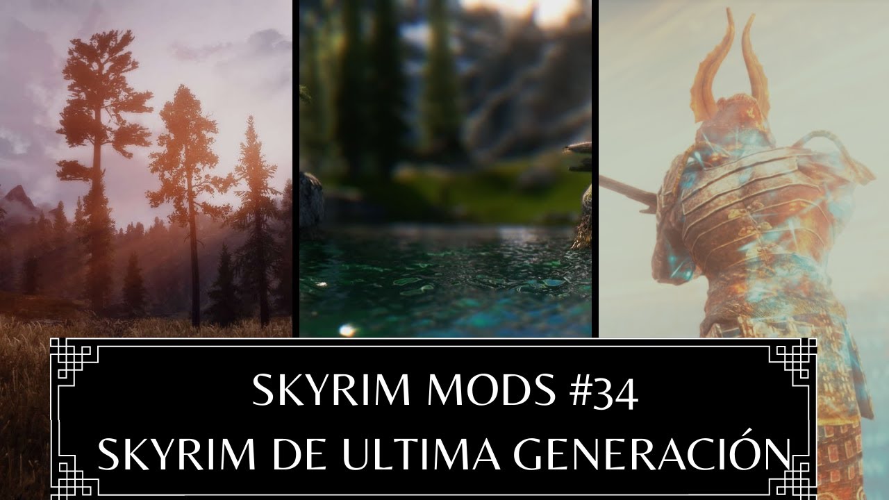 Como Convertir Skyrim En Un Juego De Ultima Generación - Skyrim Mods ...