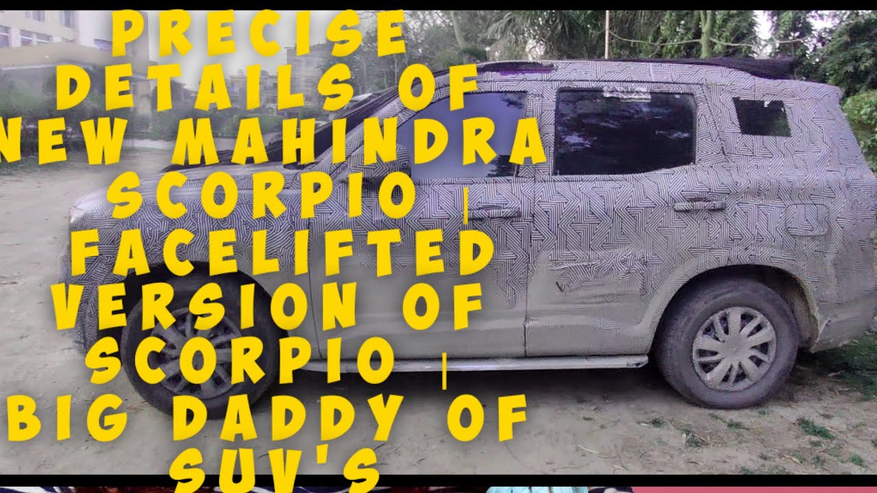 ALL NEW MAHINDRA SCORPIO | SCORPIO | NEW SCORPIO | NEW FACELIFT OF ...