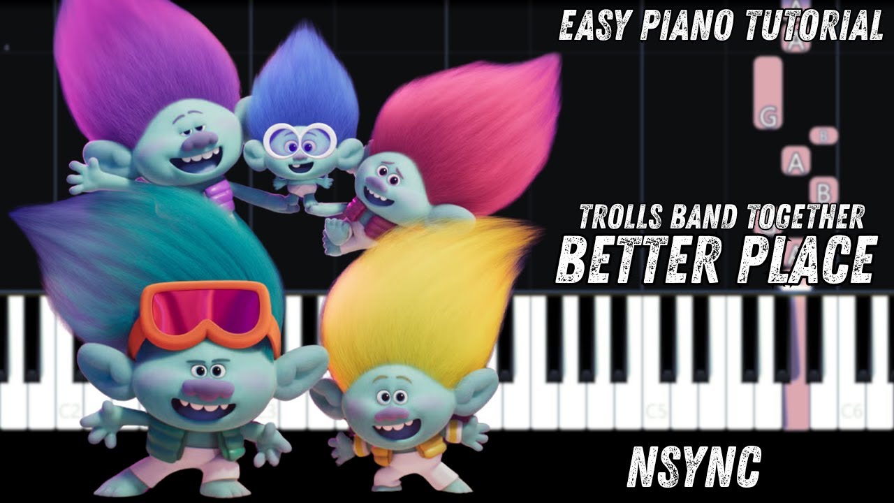 *NSYNC - Better Place - TROLLS Band Together (Easy Piano Tutorial ...