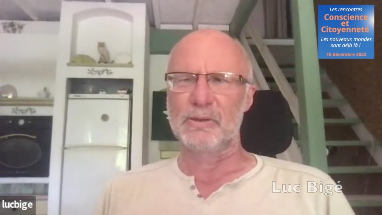 2022- Les nouveau mondes sont déjà là, avec Luc Bigé - YouTube