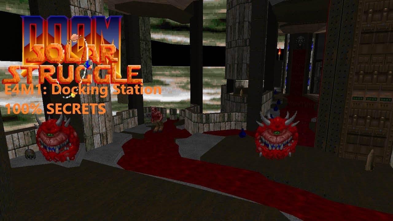 Doom Solar Struggle part 28 E4M1: Docking Station 100% Secrets (no ...