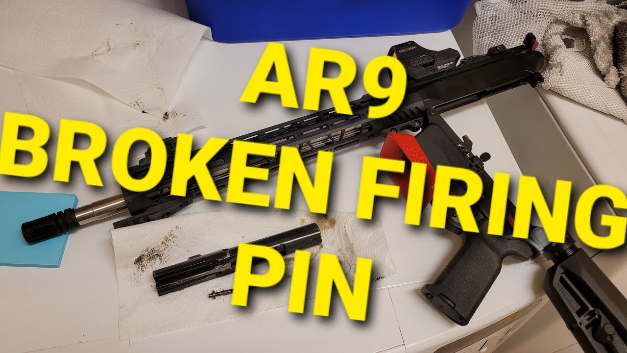 AR9 - Broken Firing Pin - YouTube