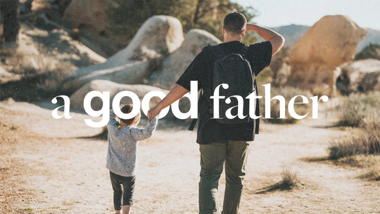 A Good Father | Timothy Peters - YouTube