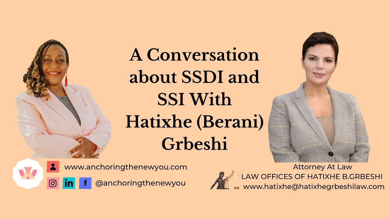 SSI and SSDI with Hatixhe B. Grbeshi. - YouTube