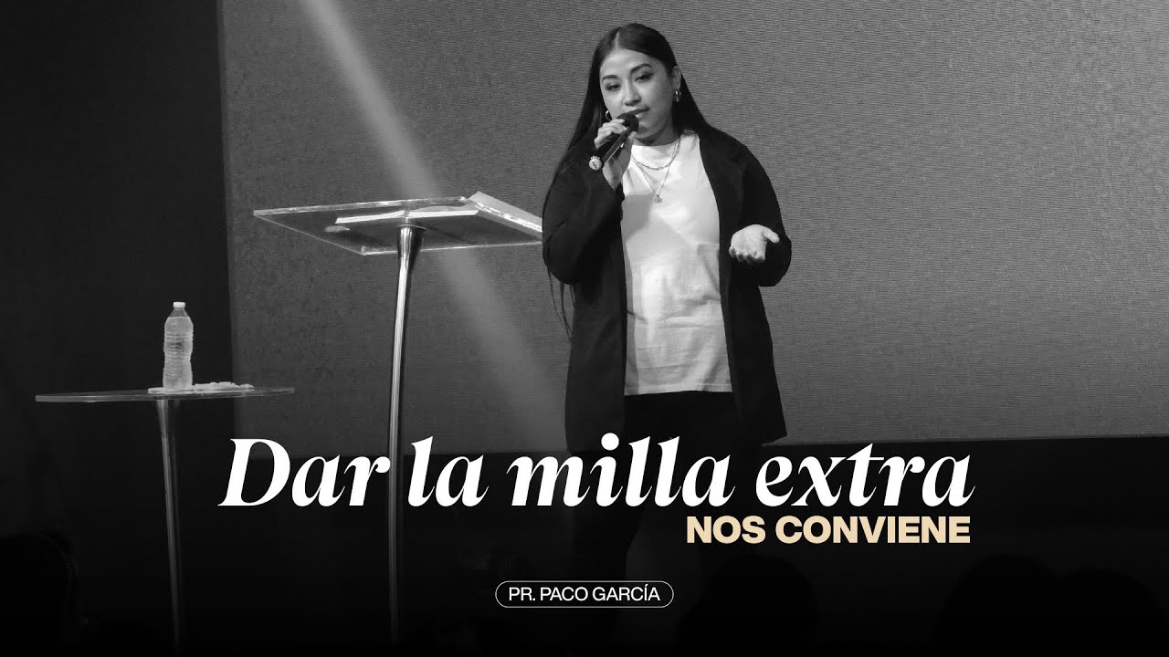 Dar la milla extra nos conviene | Alma García. - YouTube