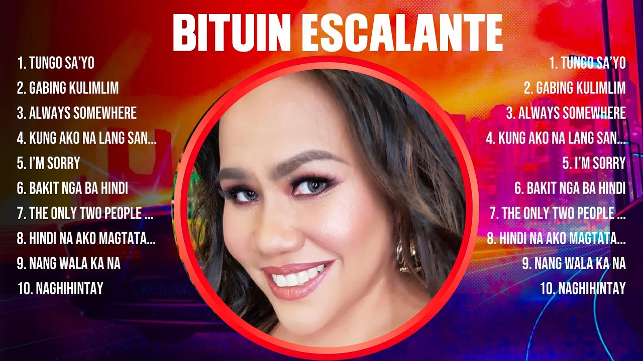 Bituin Escalante Songs Greatest Hits ~ Bituin Escalante Songs Songs ...