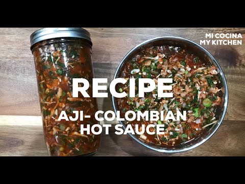 Aji Colombian Hot Sauce Recipe, Mi Cocina My Kitchen - YouTube