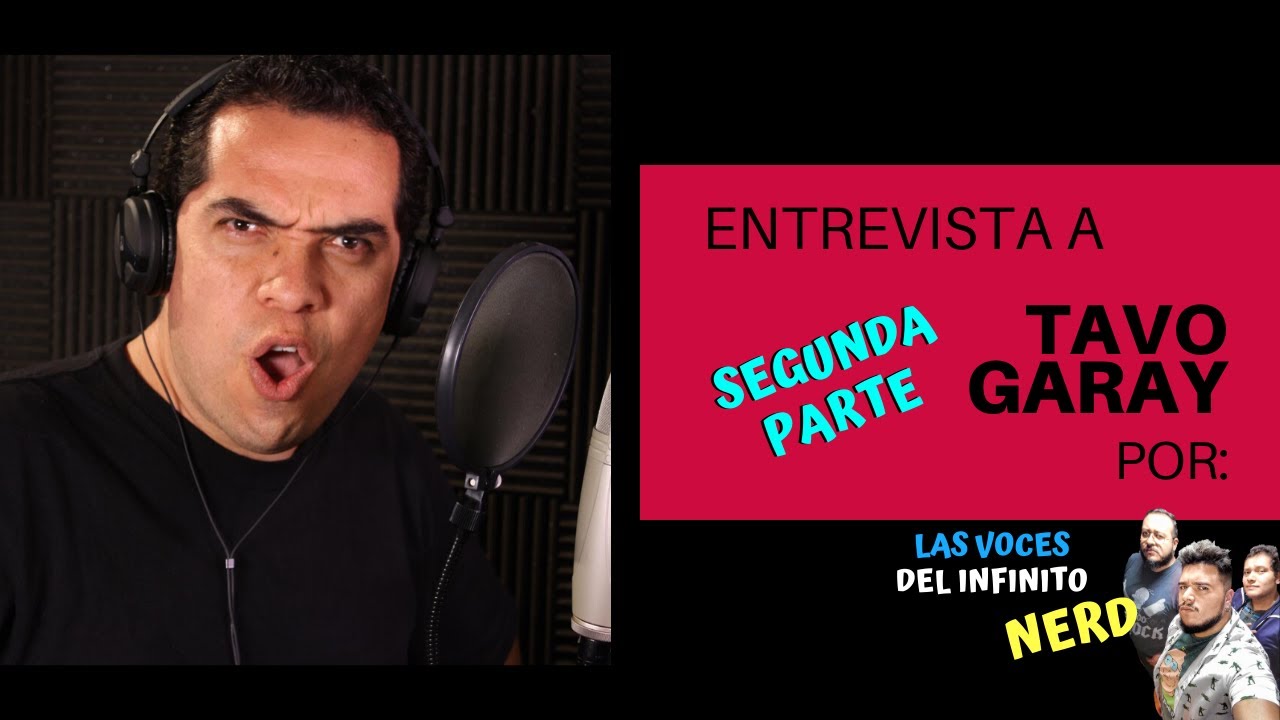 SACANDO EL NERD: CON TAVO GARAY "EL GUAPO DE LA VOZ" (RONIN LOCUTORES ...