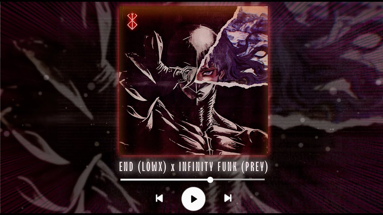[ INFINITY FUNK (-PREY) X END (LOWX) ] - [FUNK 𝕄𝔸𝕊ℍ𝕌ℙ] - YouTube
