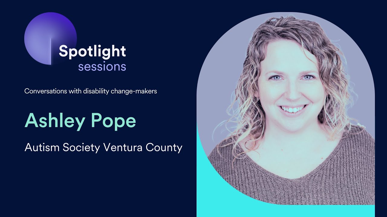 Ashley Pope of Autism Society of Ventura County | accessiBe's Spotlight ...