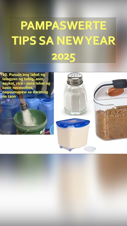 PAMPASWERTE SA NEW YEAR 2025 | TIPS 10: PUNUIN ANG MGA LAGAYAN NG BIGAS ASIN TUBIG AT ASUKAL# ...