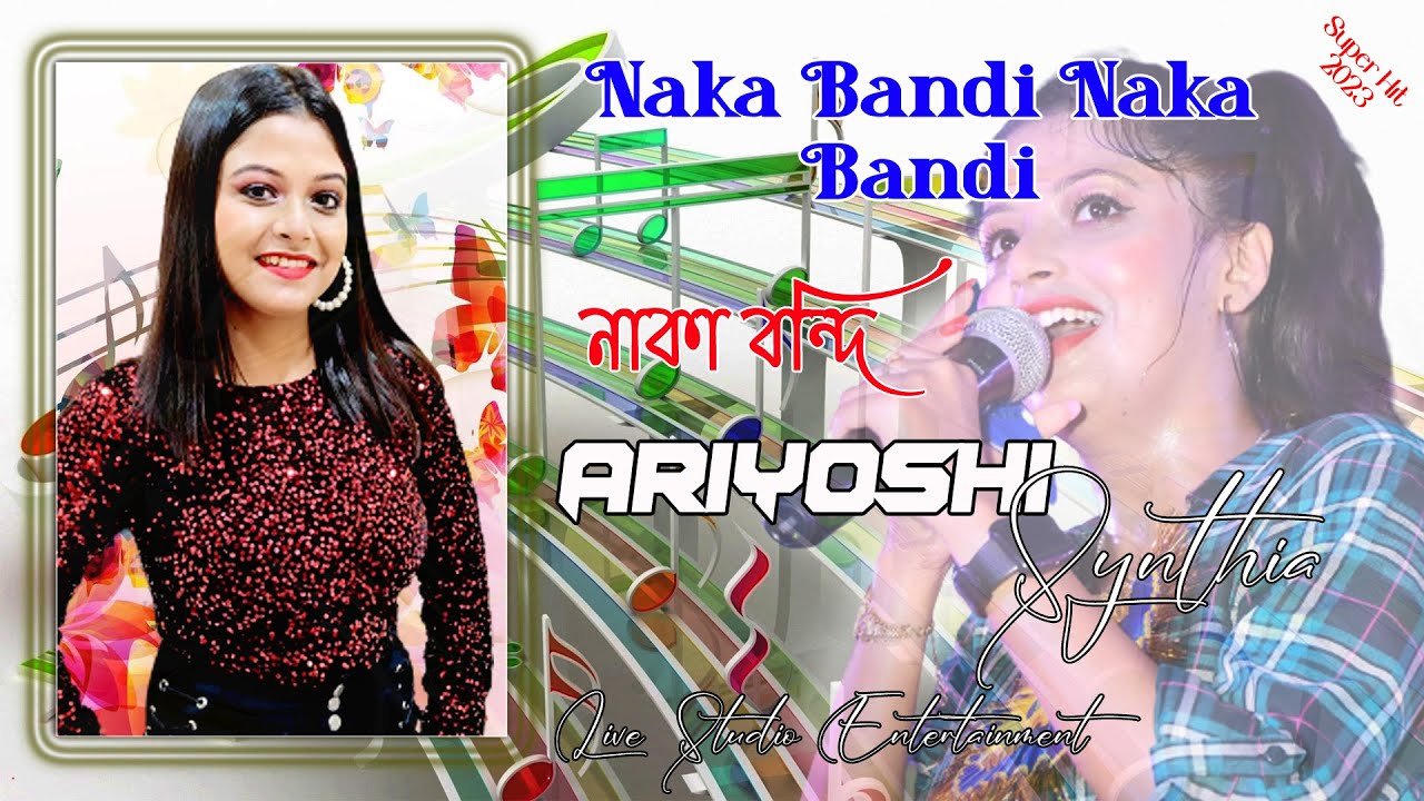 NAKA BANDI NAKA BANDI // LIVE SINGING BY ARIYOSHI SYNTHIA//SUPER HIT ...