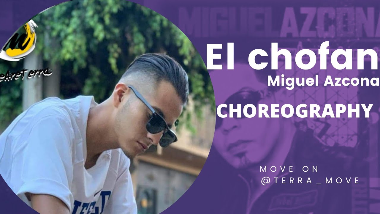 El Chofan -Miguel Azcona /#FlowLatino, Choreography - YouTube