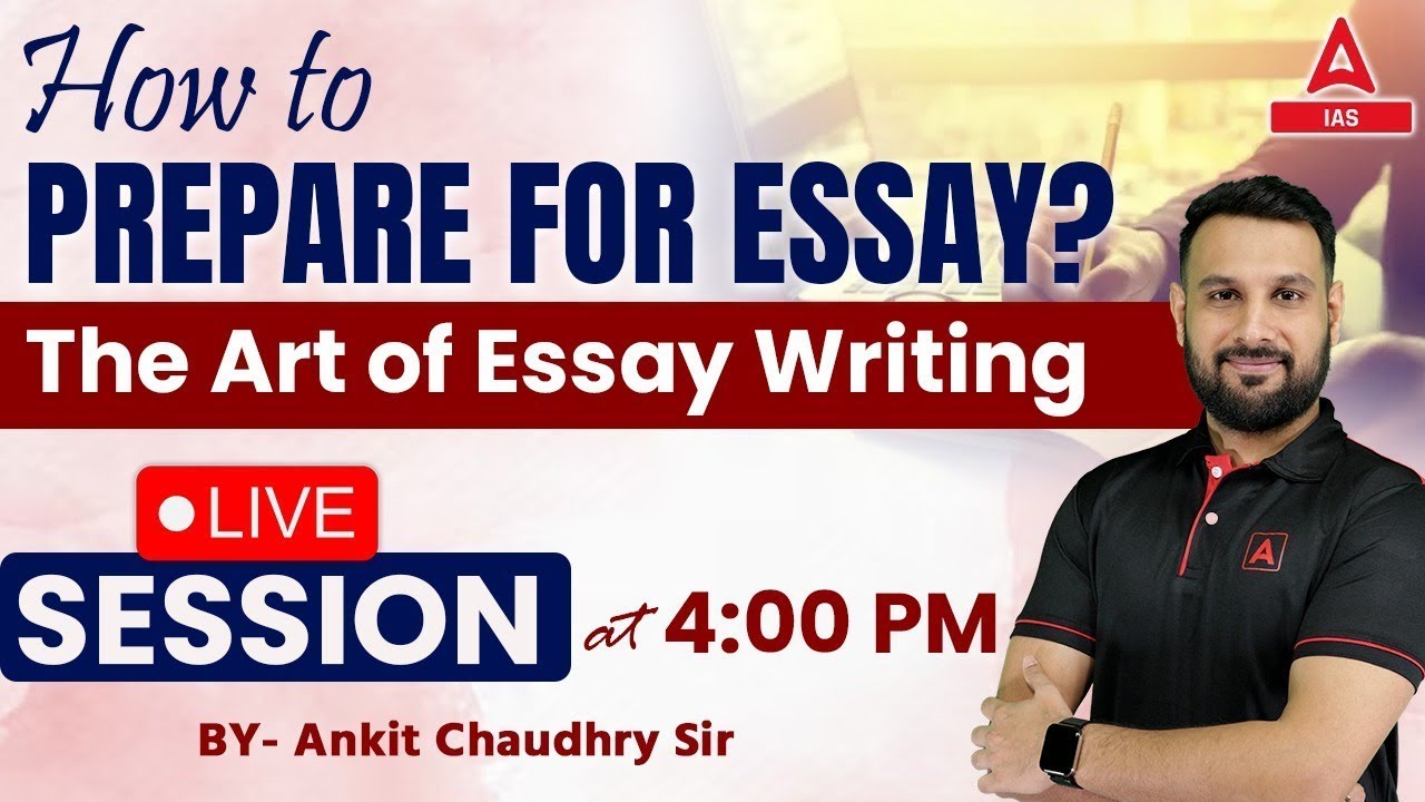How to PREPARE FOR ESSAY? The Art of Essay Writing LIVE Session By ...