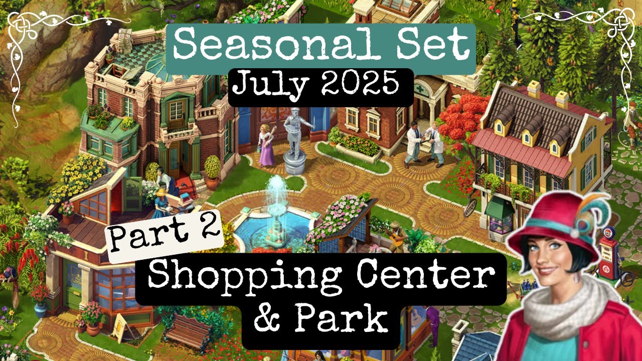 July 2025 Seasonal Set Part 2 - Shopping District & Park - YouTube