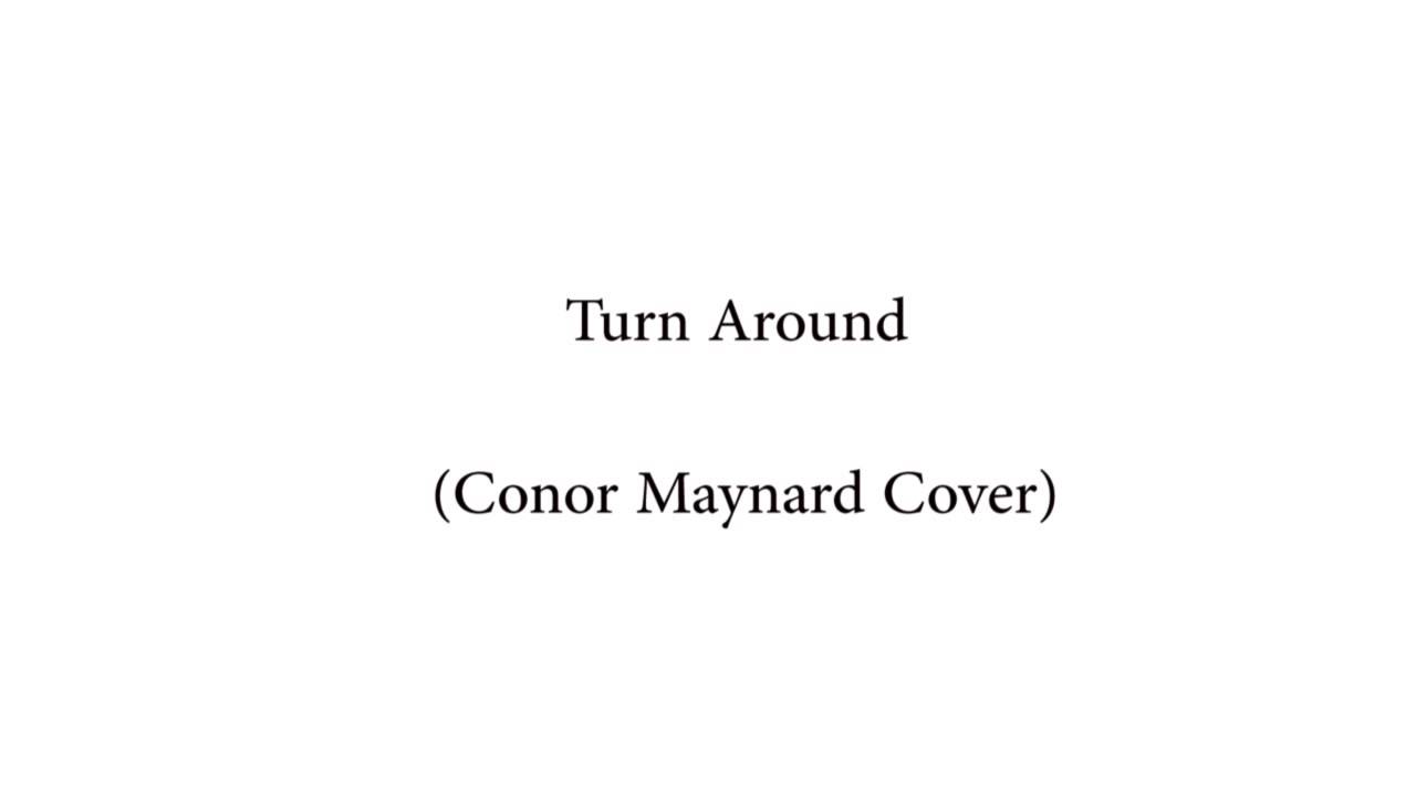 Conor Maynard - Turn Around (Cover) - YouTube