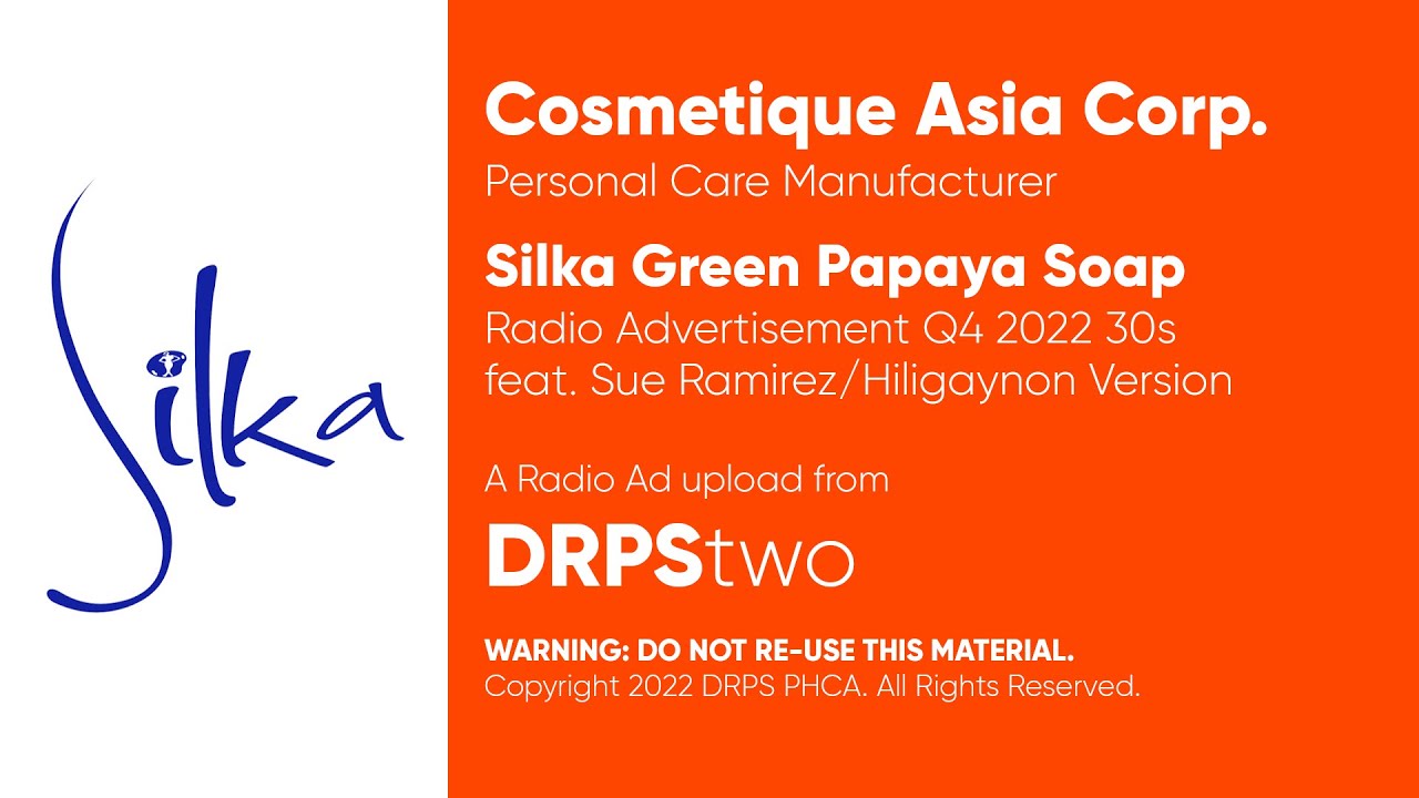 Silka Green Papaya Soap Radio Ad Q4 2022 30s with Sue Ramirez ...