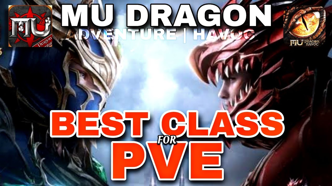 BEST CLASS FOR PVE | MU DRAGON ADVENTURE #mudragonhavoc # ...