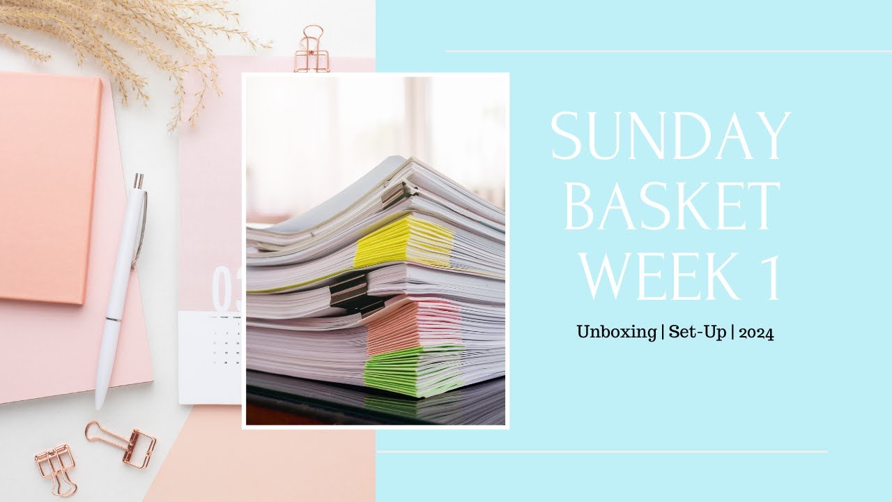 Sunday Basket | Week 1 | Set Up & Review | 2024 - YouTube